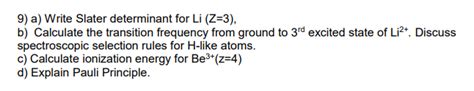 Solved A ﻿write Slater Determinant For Li Z 3 B