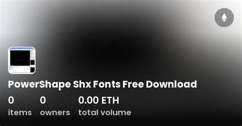 Powershape Shx Fonts Free Download Collection Opensea
