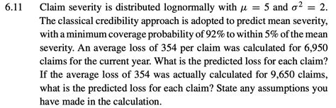 Solved 611 ﻿claim Severity Is Distributed Lognormally With