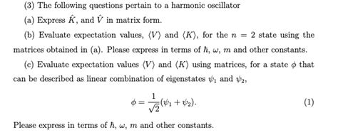SOLVED The Following Questions Pertain To A Harmonic Oscillator A