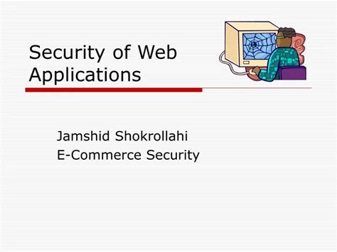 Ppt Security Of Web Applications Powerpoint Presentation Free