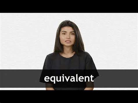 EQUIVALENT Definition Translations Collins English Dictionary
