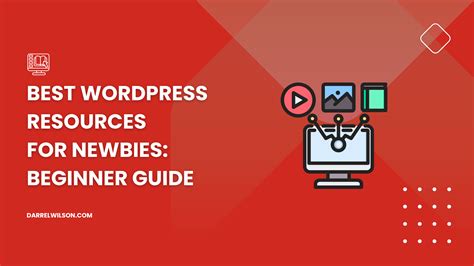 Best Wordpress Resources For Newbies Beginner Guide 2025 Darrel Wilson
