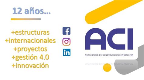 Aci Ingenieros Consultores On Linkedin Aci 12años Aniversario