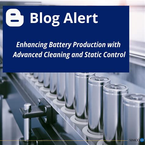 Simco Ion And Teknek On Battery Quality And Efficiency Simco Ion Industrial Group Posted On