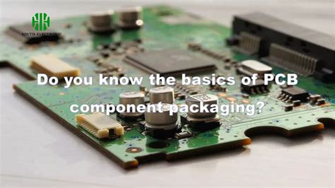 Do You Know The Basics Of Pcb Component Packaging