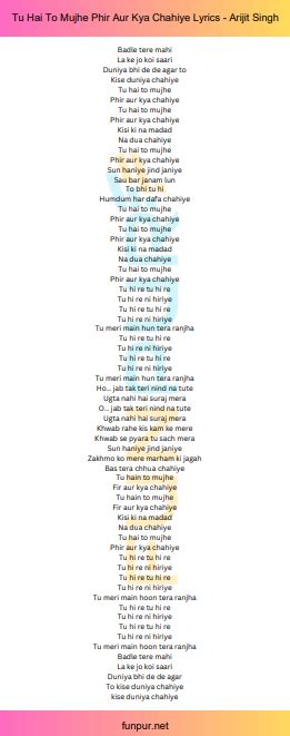 Tu Hai To Mujhe Phir Aur Kya Chahiye Lyrics Arijit Singh