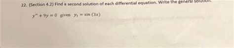 Solved Section Find A Second Solution Of Each Chegg Com