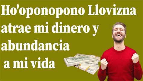 Ho Oponopono Llovizna Para Traer Dinero Abundancia A Mi Vida