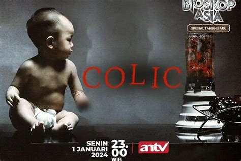 Sinopsis Colic Di ANTV Film Horor Thailand Tentang Teror Mengerikan