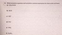 Answered 15 Write Ionization Equations And Ionization Constant Expressions For These Acids And