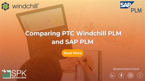 Comparing Ptc Windchill Plm And Sap Plm Spk And Associates