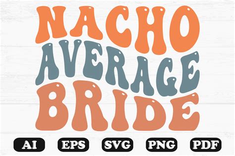 Nacho Average Bride Retro Wavy Svg Graphic By Hosneara 4767 · Creative