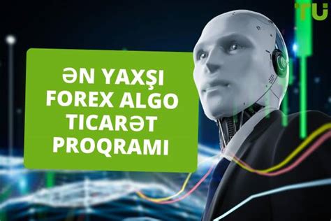 2025 Cü Il üçün ən Yaxşı Forex Algo Ticarət Proqramı