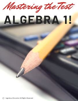 Mastering The Test Algebra 1 By Ingenious Consulting TPT
