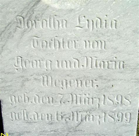 Dorotha Lydia Wegener 1898 1899 Memorial Find A Grave