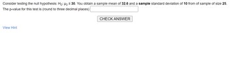 Solved Consider Testing The Null Hypothesis H0 μ0≤30 You