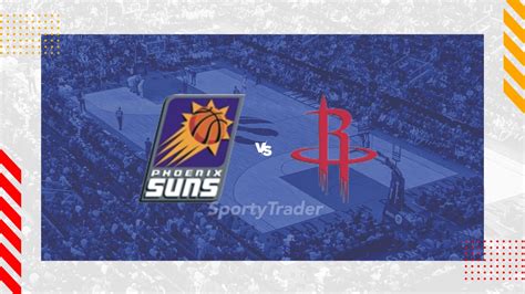Phoenix Suns Vs Houston Rockets Picks And Prediction 31225