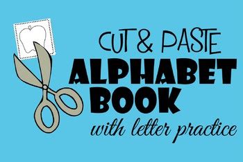 Alphabet Cut Paste Book With Letter Practice By Beth Gorden Tpt