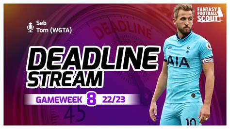 Fpl Gw8 Deadline Stream Fantasy Premier League 202223 Youtube