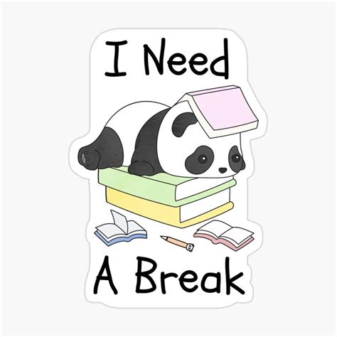 I Need A Break Panda Sticker For Sale By Gigglesdesigns In 2024