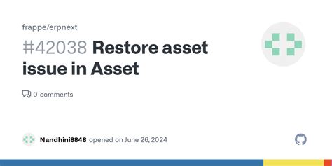 Restore Asset Issue In Asset · Issue 42038 · Frappeerpnext · Github