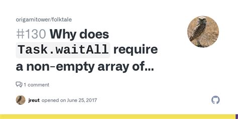 Why Does `taskwaitall` Require A Non Empty Array Of Tasks · Issue 130 · Origamitowerfolktale