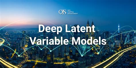 Deep Latent Variable Models Qts Capital Management