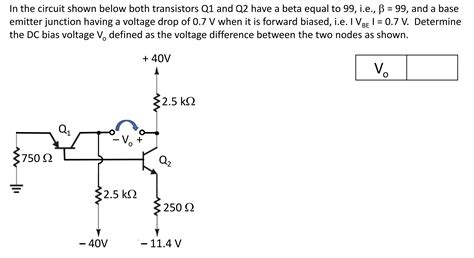 Solved In The Circuit Shown Below Both Transistors Q1 And Q2 Chegg