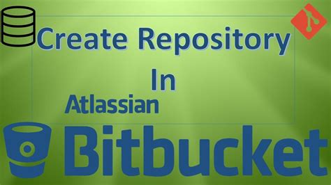 How To Create Repository In Bitbucket बिटबकेट पर रिपॉजिटरी कैसे बनाये
