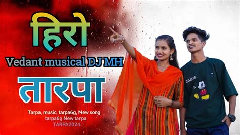 Hiro Tarpa 2024 Vedant Musical Dj Mh 🌿 Gavthi Tarpa 2024 Adivasi