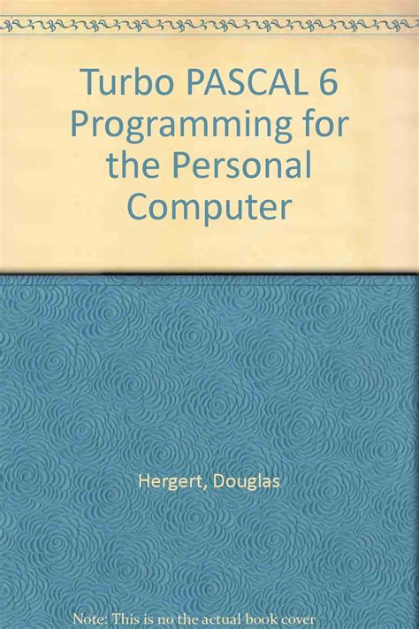 Turbo Pascal 6 Programming For The Pcbook And 5 14 Disk Hergert