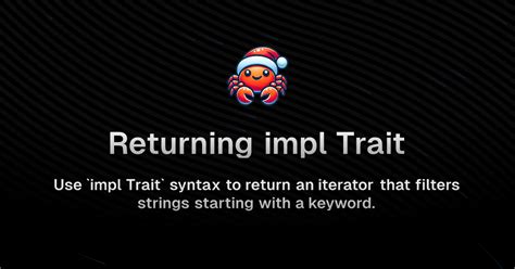 Returning Impl Trait Results