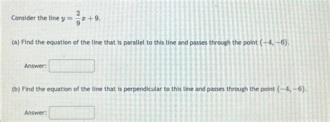 Solved Consider The Line Y 29x 9 A ﻿find The Equation Of