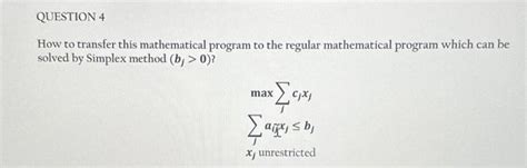 Solved How To Transfer This Mathematical Program To The