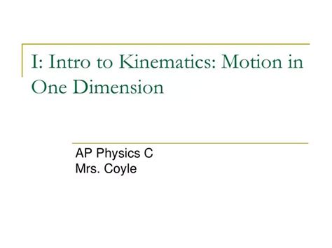 PPT I Intro To Kinematics Motion In One Dimension PowerPoint Presentation ID 6599006