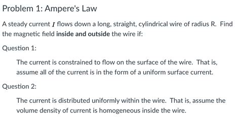 Solved Problem 1 Ampere S Law A Steady Current I Flows Down Chegg Com