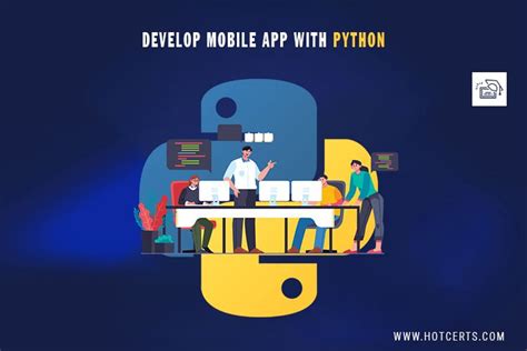 Mobile App Python Development A Comprehensive Guide HotCerts