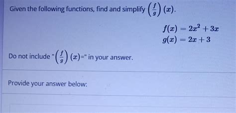 Solved Given The Following Functions Find And Simplify Chegg