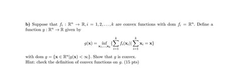Solved B Suppose That Firn→ri12k Are Convex