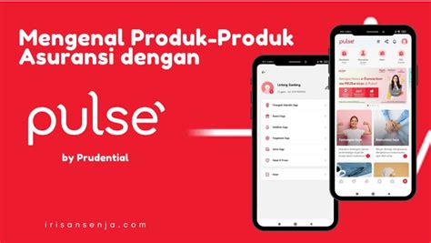 √ Mengenal Produk-Produk Asuransi dengan Aplikasi PULSE by Prudential ...