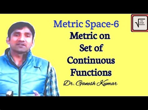 Metric Space Part 6 : Metric space of continuous functions || Metric Spaces with Examples ...
