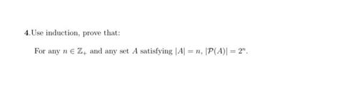 Solved 4 Use Induction Prove That For Any N∈zand Any Set