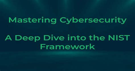 Mastering Nist Cybersecurity Framework Best Guide