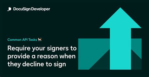 Common API Tasks Require Your Signers To Provide A Reason When They