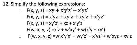 Solved 12 Simplify The Following Expressions F X Y Z Chegg Com