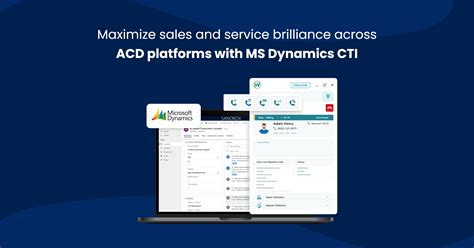 Smarter Sales And Customer Service With Ms Dynamics Cti Integration Across Acd Platforms Blog