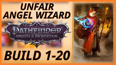 Unfair Default Angel Wizard Level 1 20 Evocation Conjuration Build