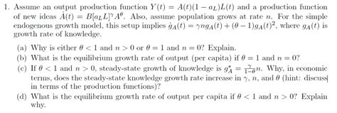 1 assume an output production function y t a t 1