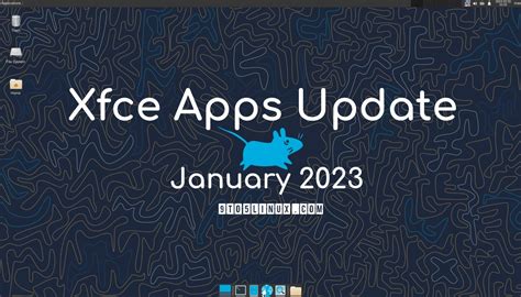 Xfces Apps Update For January 2023 New Releases Of Thunar Xfce Panel And Whisker Menu